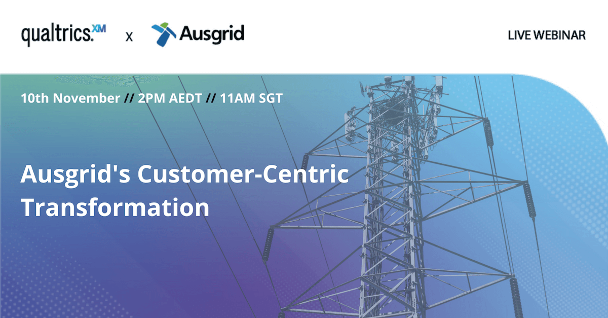 Ausgrid's Customer-Centric Transformation | Qualtics Webinar