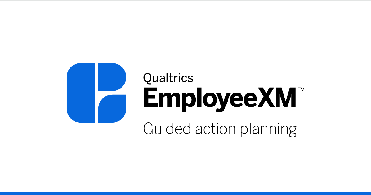 Qualtrics EmployeeXM Announces Action Planning & New XM Solutions Qualtrics EmployeeXM Announces Action Planning & New XM Solutions