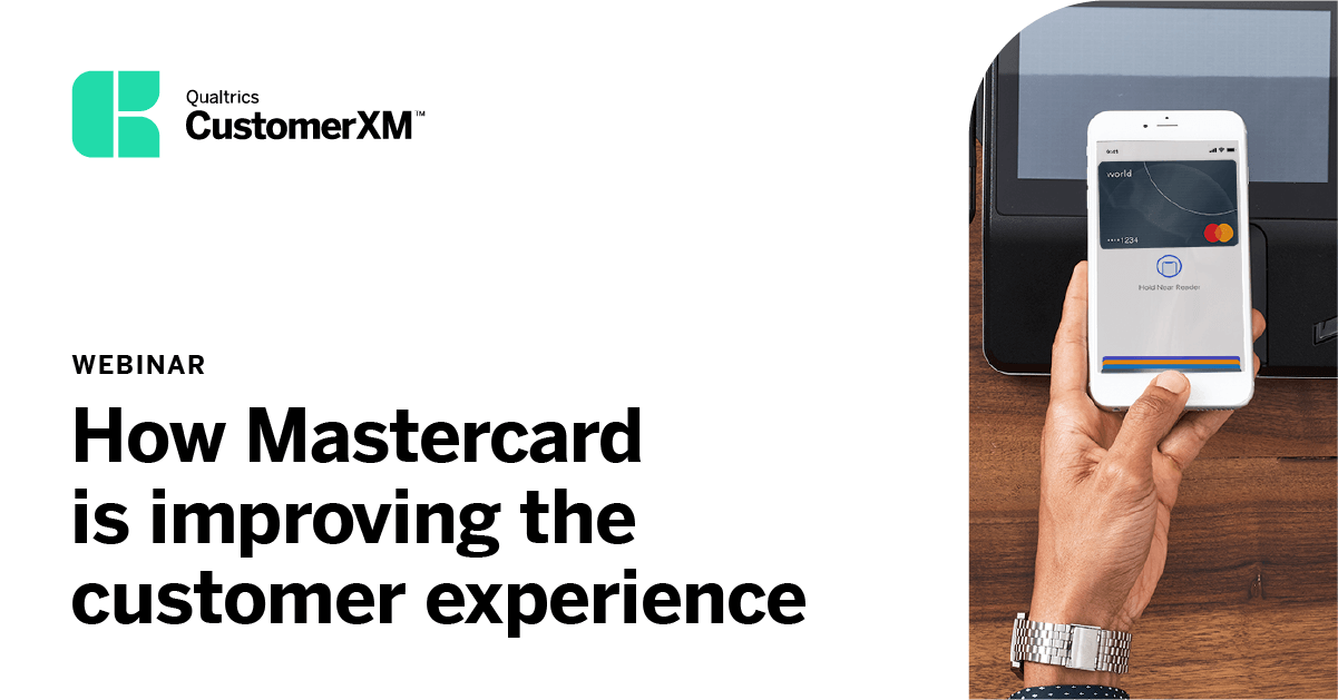 Webinar - How Mastercard is improving the customer experience - Qualtrics
