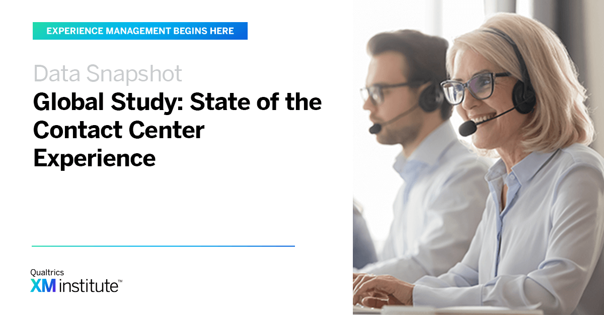 Global Study: State of the Contact Center Experience - Qualtrics