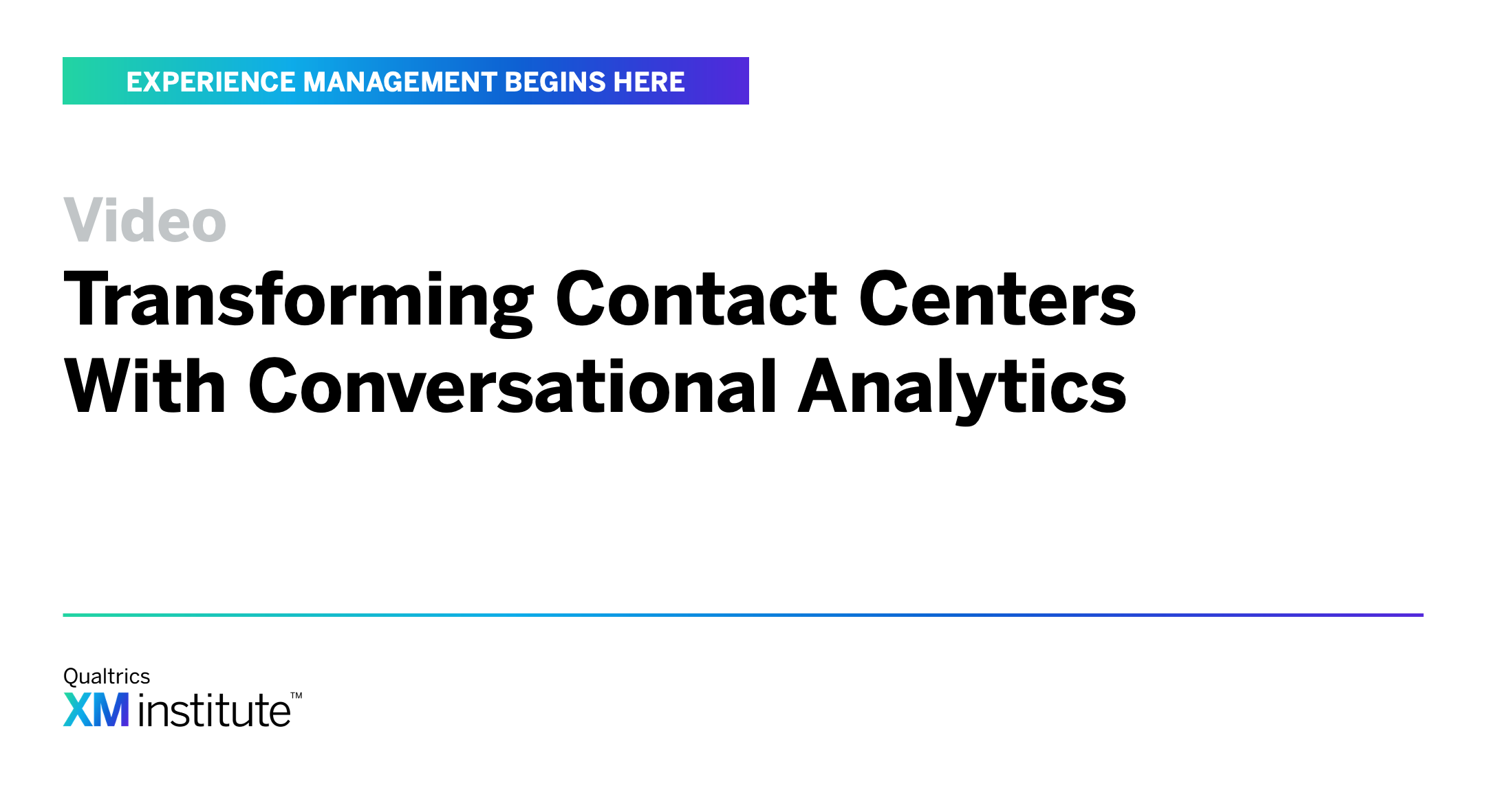 Transforming Contact Centers With Conversational Analytics | XM Institute Transforming Contact Centers With Conversational Analytics | XM Institute