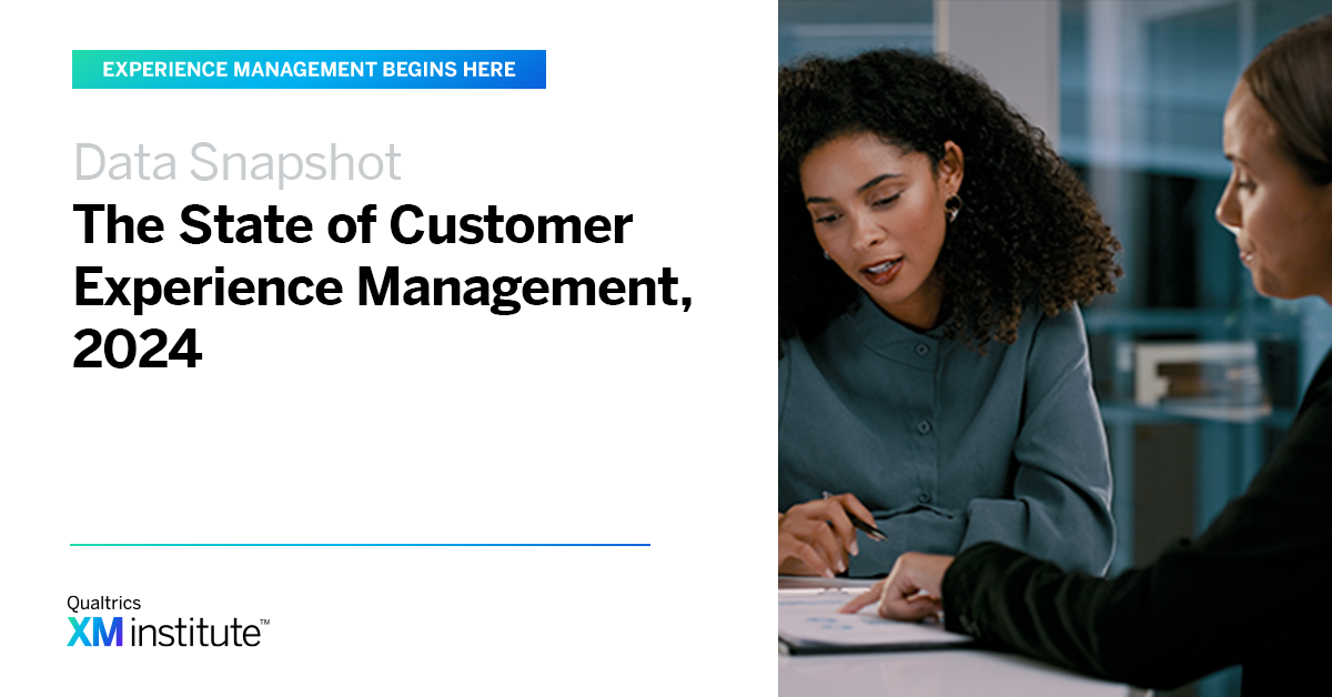 The State of Customer Experience Management, 2024 | XM Institute