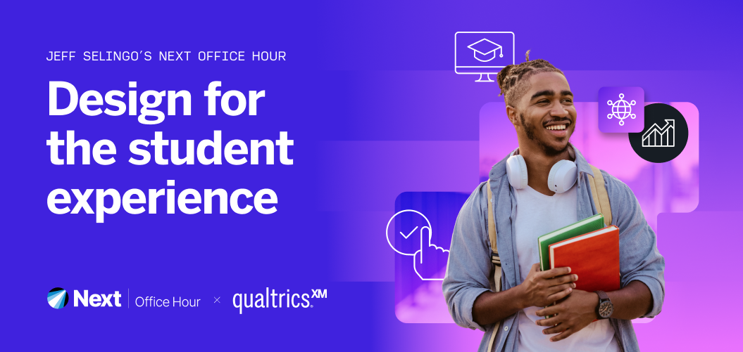 Webinar: Designing for the Student Experience - Qualtrics
